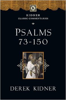 Book Review: Psalms 73-150 (Kidner Classics) Derek Kidner – spoiledmilks