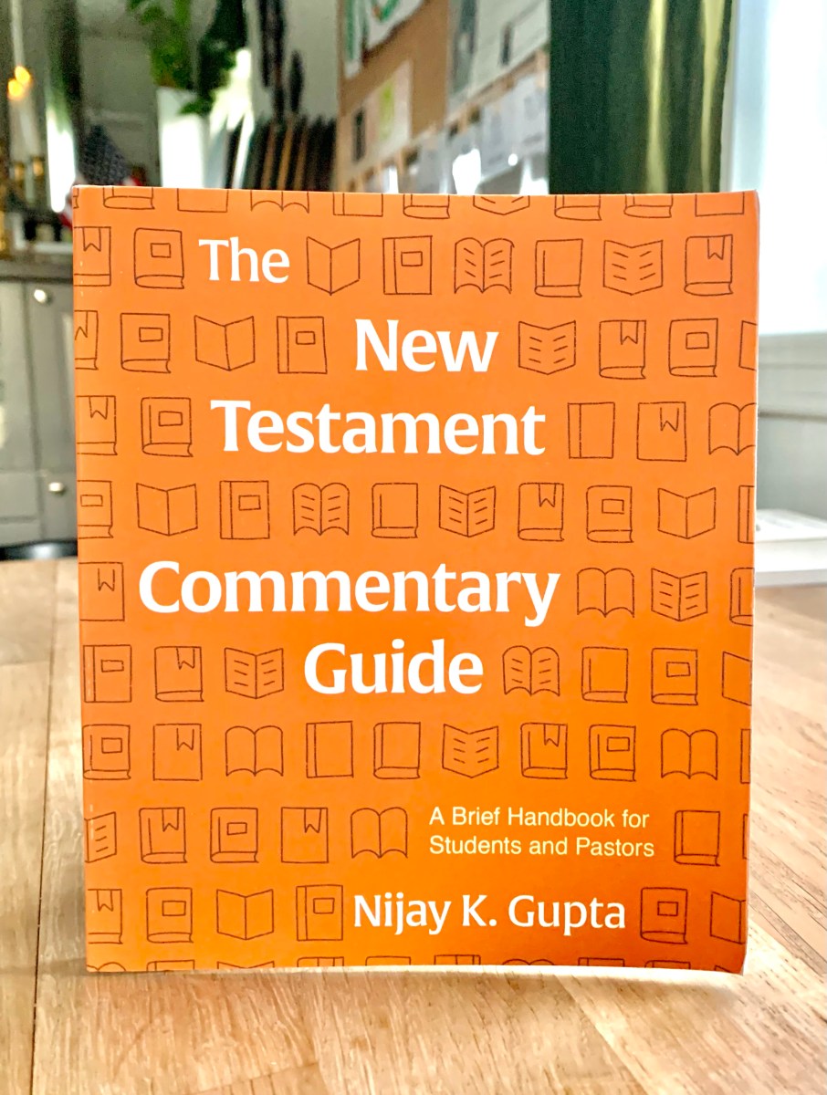 Book Review: The New Testament Commentary Guide (Nijay Gupta ...