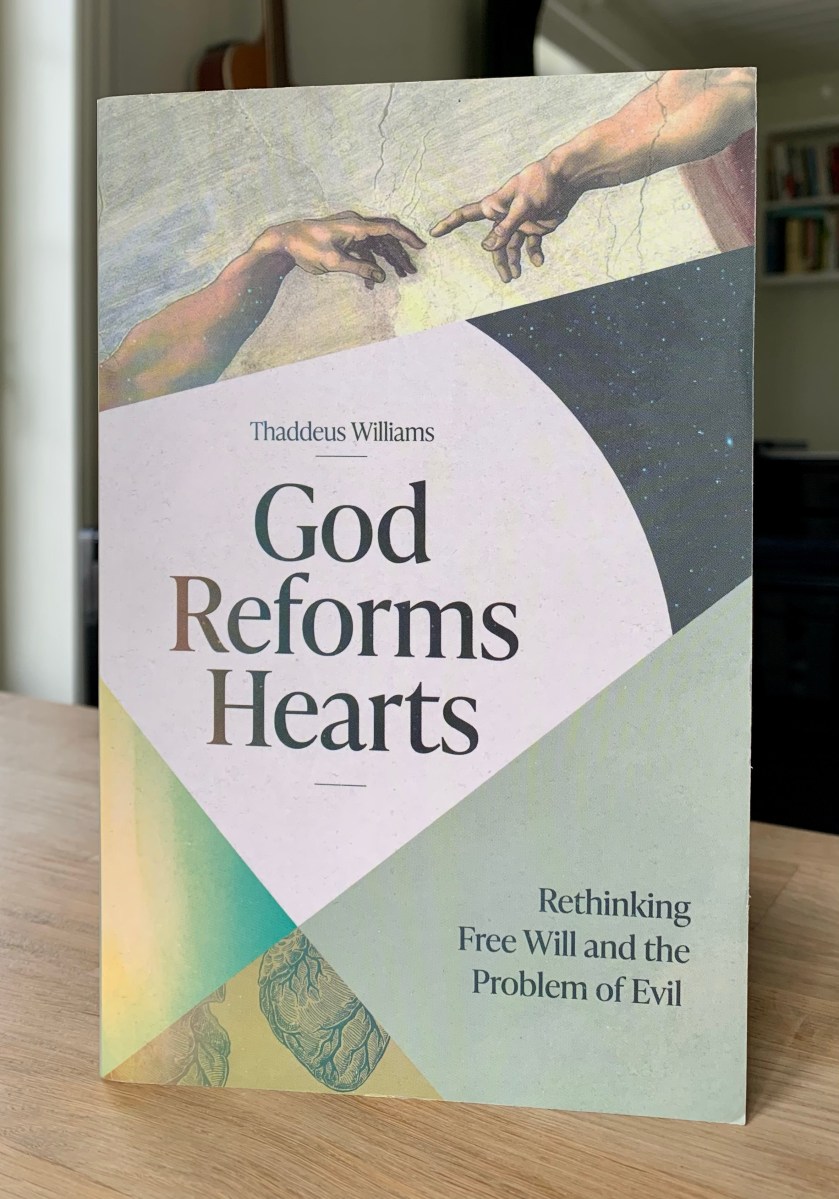 Book Review: God Reforms Hearts (Thaddeus Williams) – spoiledmilks
