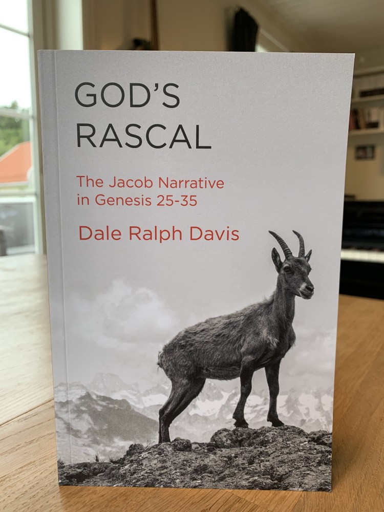 Book Review: God’s Rascal (Gen 25–35), Dale Ralph Davis – spoiledmilks