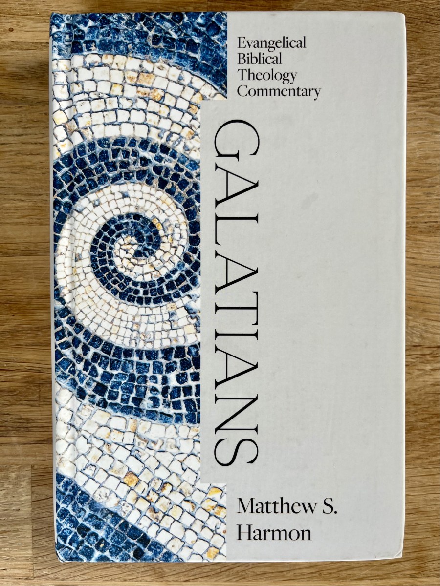 Book Review: Galatians (EBTC), Matthew Harmon – spoiledmilks