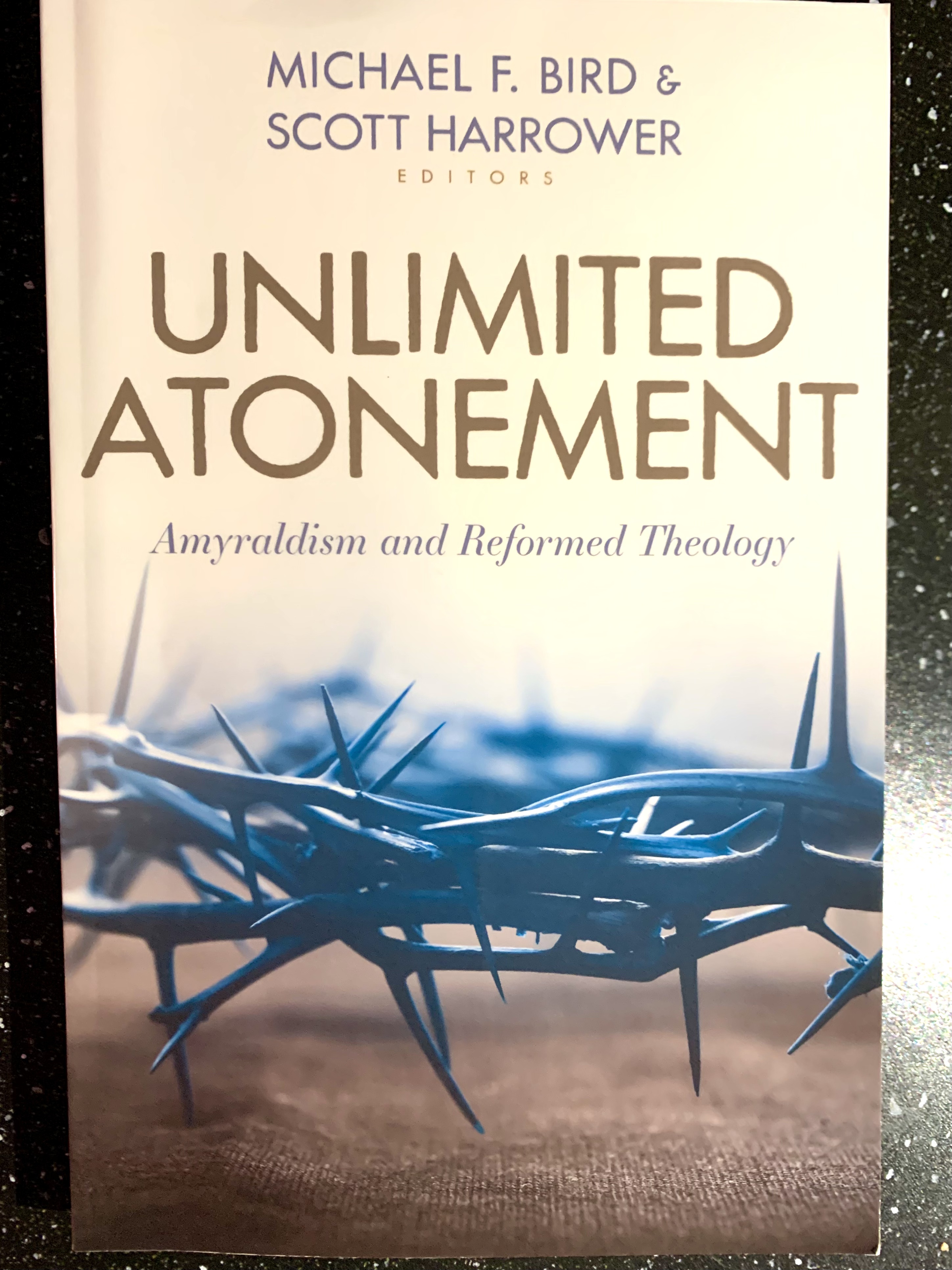 Book Review: Unlimited Atonement (Bird/Harrower) – spoiledmilks